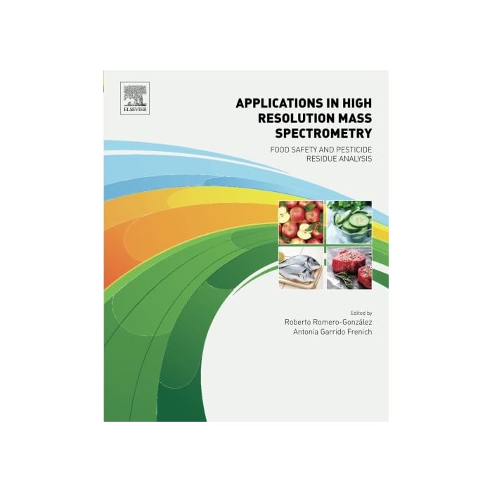 Buy Applications in High Resolution Mass Spectrometry: Food Safety and Pesticide Residue ...