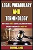 Legal Vocabulary And Terminology: How To Master 2000+ Essential Legal ...