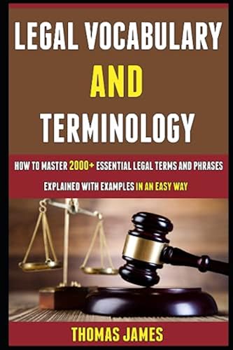 Legal Vocabulary And Terminology: How To Master 2000+ Essential Legal ...