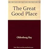 Celebrating the Third Place: Inspiring Stories About the "Great Good ...