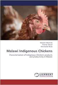 Malawi Indigenous Chickens: Characterization of Indigenous Chicken's ...