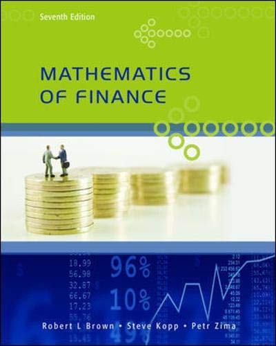 Mathematics of Finance: Robert Brown, Steve Kopp, Petr Zima ...