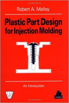 Plastic Part Design for Injection Molding : An Introduction (SPE Books ...