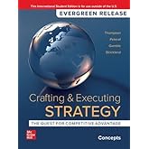 Crafting & Executing Strategy: The Quest for Competitive Advantage ...