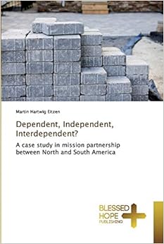 Dependent, Independent, Interdependent?: Eitzen, Martin Hartwig ...