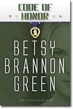Code of Honor book by Betsy Brannon Green