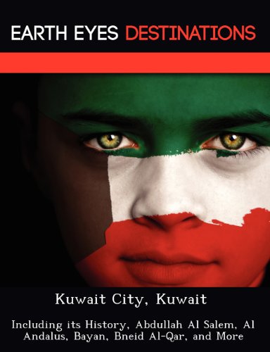 Kuwait City, Kuwait: Including its History, Abdullah Al Salem, Al ...