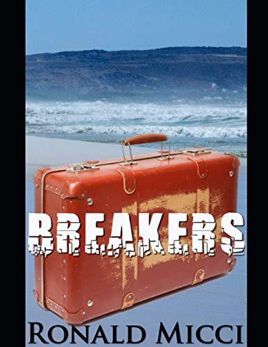 Breakers: Micci, Ronald: 9781520404080: Amazon.com: Books