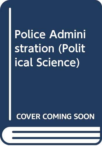 Police Administration: Wilson, O.W., McLaren, Roy: 9780070707245 ...