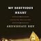 My Seditious Heart: Arundhati Roy: 9781608466733: Amazon.com: Books