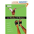 Amazon.com: 48 Shades of Brown (9780618452958): Nick Earls: Books