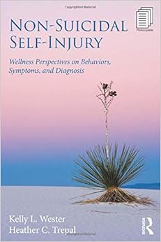 Amazon.com: Non-Suicidal Self-Injury: Wellness Perspectives on ...