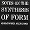 Notes on the Synthesis of Form (Harvard Paperbacks): Alexander ...