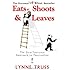 Eats, Shoots & Leaves: Why, Commas Really Do Make a Difference!: Lynne ...