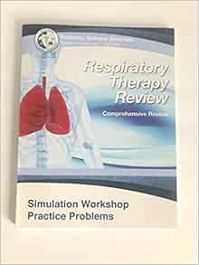 Kettering National Seminars Respiratory Therapy Review Comprehensive ...
