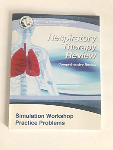 Kettering National Seminars Respiratory Therapy Review Comprehensive ...