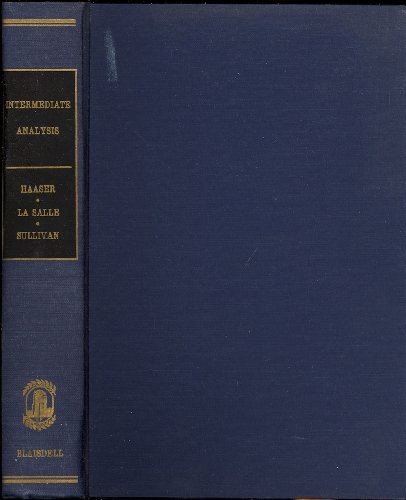 Intermediate Analysis (Mathematical Analysis, Vol. 2): Norman B Haaser ...