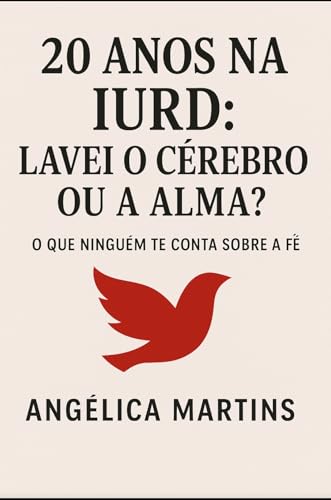 20 anos na IURD lavei o cérebro ou a alma?: O que ninguém te conta ...
