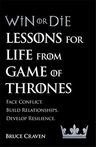 سعر Win Or Die: Lessons for Life from Game of Thrones by Bruce Craven ...