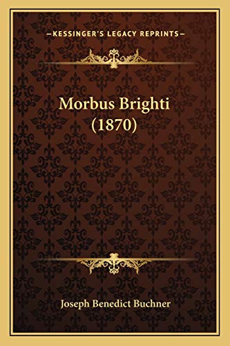 Amazon.com: Morbus Brighti (1870) (German Edition): 9781165593224 ...
