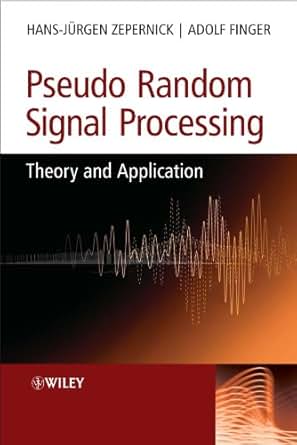 Pseudo Random Signal Processing: Theory and Application, Hans-Jurgen ...