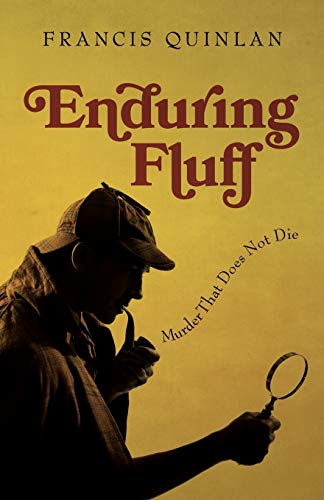 Amazon.com: Enduring Fluff: Murder That Does Not Die: 9781544102665 ...