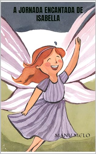 A Jornada Encantada de Isabella - eBook, Resumo, Ler Online e PDF - por ...