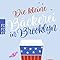 Die kleine Bäckerei in Brooklyn: Roman (Romantic Escapes, Band 2 ...