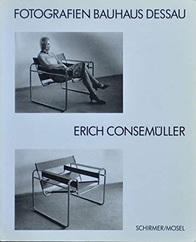Erich Consemüller. Fotografien Bauhaus-Dessau : wulf-herzogenrath-busch ...