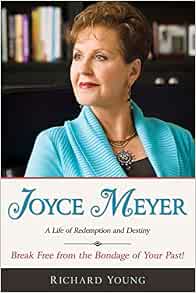 Amazon - Joyce Meyer: A Life of Redemption and Destiny: Young, Richard ...