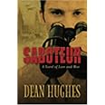 Saboteur: A Novel of Love and War: Dean Hughes: 9781590386194: Amazon ...