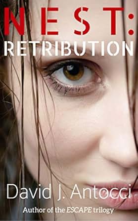 NEST: Retribution: An Alivia Morgan Story - Kindle edition by David ...