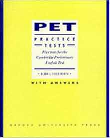 PET Practice Tests: Student's Book (With Key): Five Tests for the ...