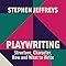 Playwriting: Structure, Character, How and What to Write: Amazon.co.uk ...