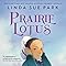 Prairie Lotus: Park, Linda Sue: 9781328781505: Amazon.com: Books