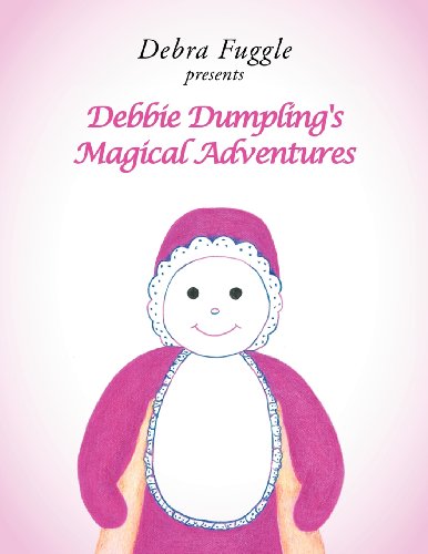Debbie Dumplings Magical Adventures: Fuggle, Debbie: 9781465301024 ...