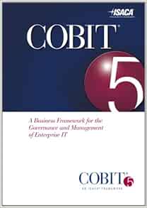 COBIT 5 Framework: Isaca: 9781604202373: Books - Amazon