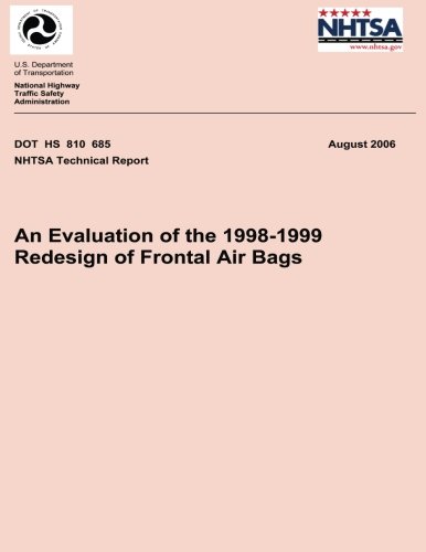 An Evaluation of the 1998-1999 Redesign of Frontal Air Bags: NHTSA ...