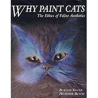 Amazon.com: Why Cats Paint: A Theory of Feline Aesthetics ...