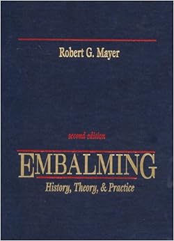 Embalming: History, Theory, & Practice: 9780838514689: Medicine ...