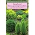Designing with Conifers: The Best Choices for Year-Round Interest in Your Garden: Richard L ...