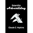 Scientific Advertising: Hopkins, Claude C.: 9781434102461: Amazon.com ...