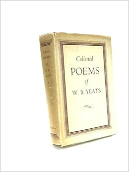 The Collected Poems of W. B. Yeats, 2nd Edition: Yeats, William Butler: 9780026326902: Amazon ...