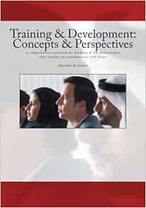 Training & Development: Concepts & Perspectives: A comprehensive ...