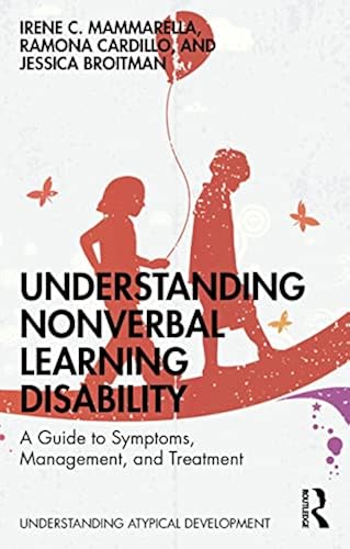 Understanding Nonverbal Learning Disability: A Guide to Symptoms ...