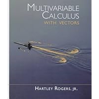 Amazon.com: Multivariable Calculus With Vectors: 9780136056430: Rogers ...