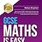 GCSE Maths is Easy: How to pass GCSE mathematics the easy way with unique exercises, memorable ...