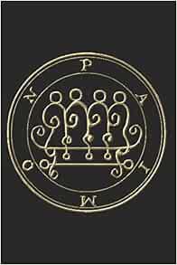 PAIMON: SIGIL KING SOLOMON 72 DEMON GOETIA 6X9 100 PAGE EVOCATION ...