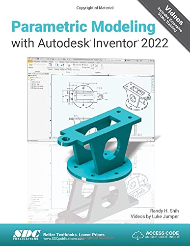 Parametric Modeling with Autodesk Inventor 2022: Randy Shih, Luke ...