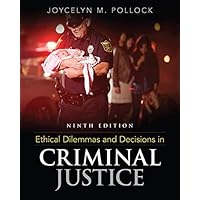 Amazon.com: Ethical Dilemmas and Decisions in Criminal Justice ...